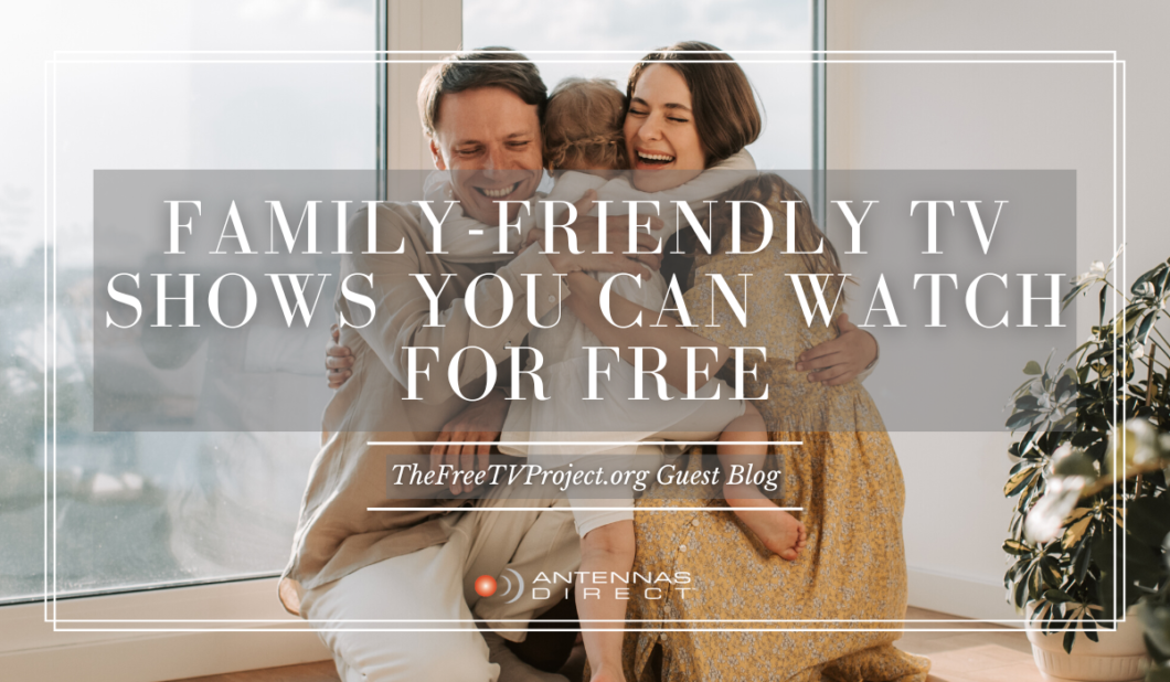 Family-friendly TV shows you can watch for free - TheFreeTVProject.org ...