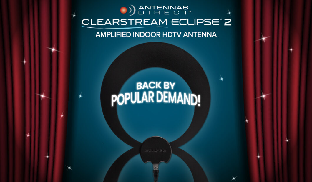 Back By Popular Demand: The ClearStream ECLIPSE 2 Amplified Indoor TV Antenna - The TV Antenna ...