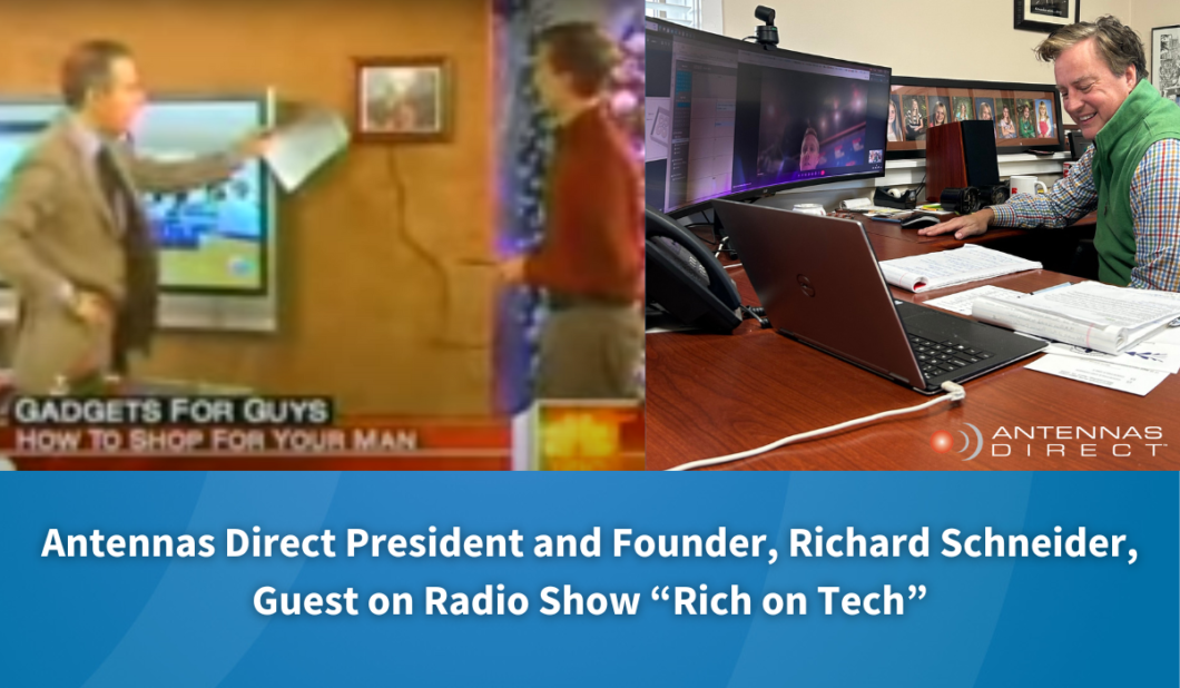 Antennas Direct President and Founder, Richard Schneider, Guest on ...