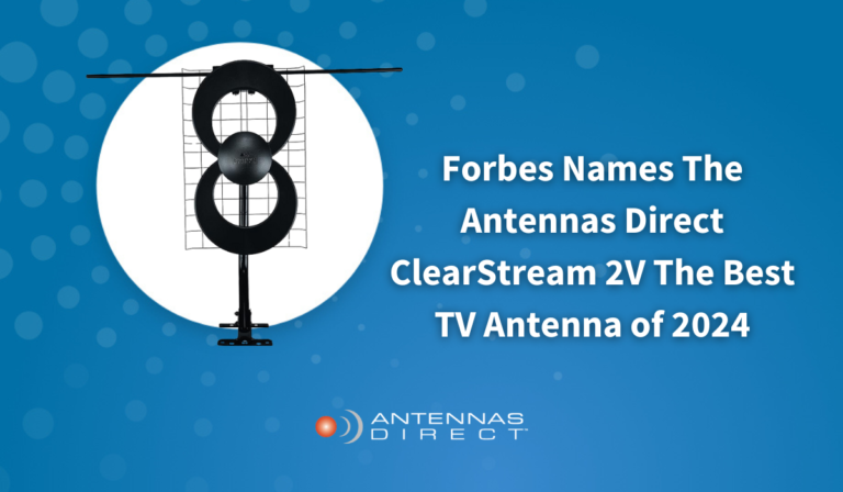 Forbes: Best TV Antennas of 2024 - The TV Antenna Experts - Antennas Direct Blog