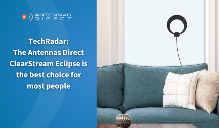 TechRadar Names ClearStream Eclipse the Best TV Antenna for Most People ...